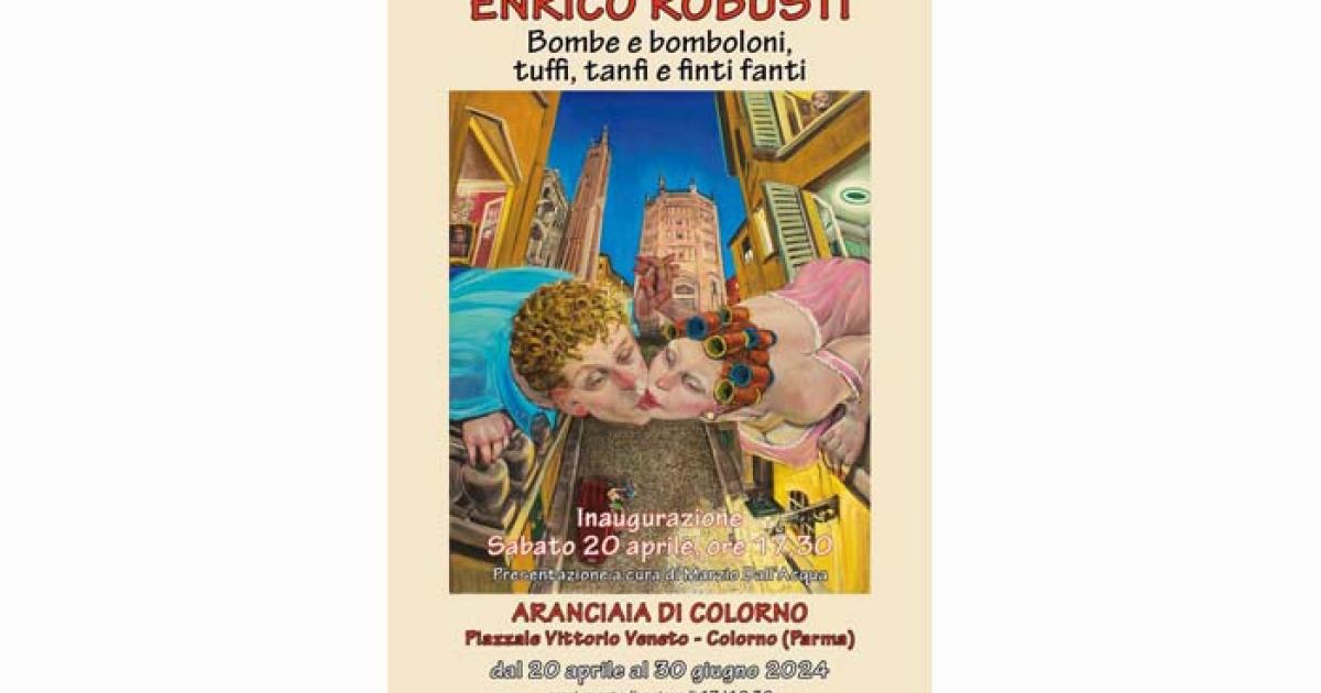 Mostra personale di Enrico Robusti all'Aranciaia di Colorno - Gazzetta ...