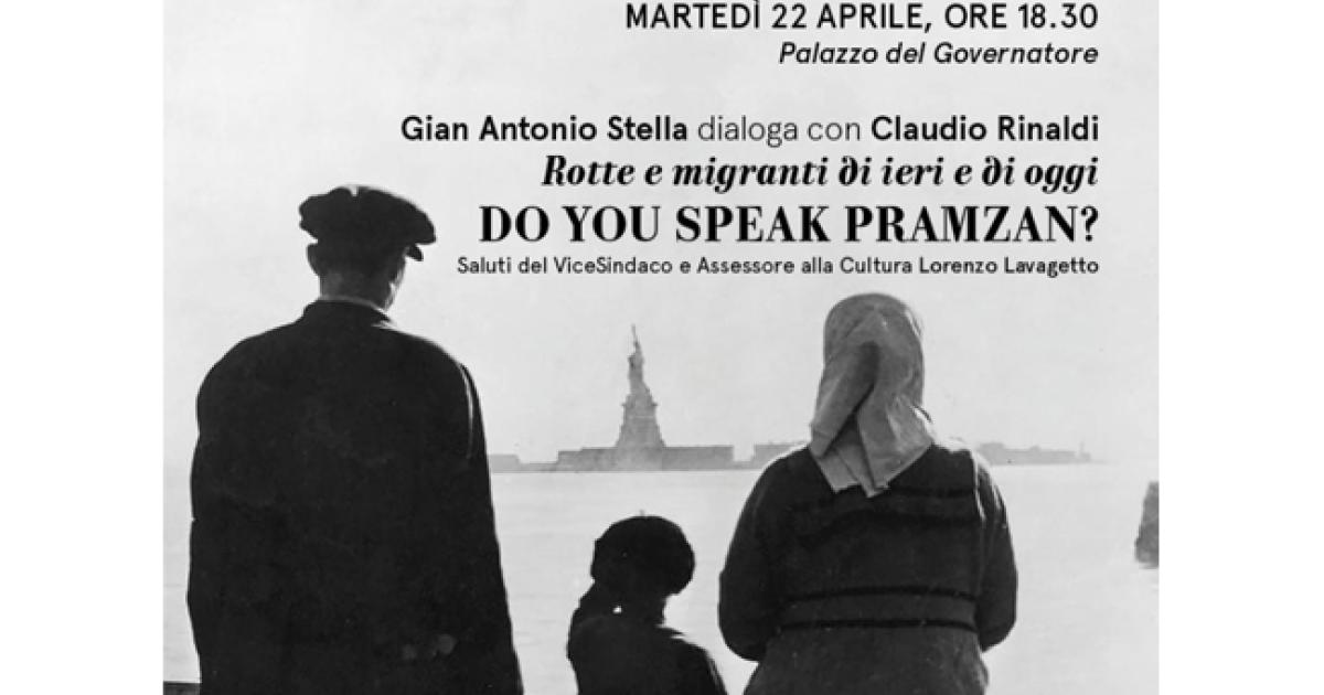 "Do you speak Pramzàn?": presentazione con Gian Antonio Stella e ...
